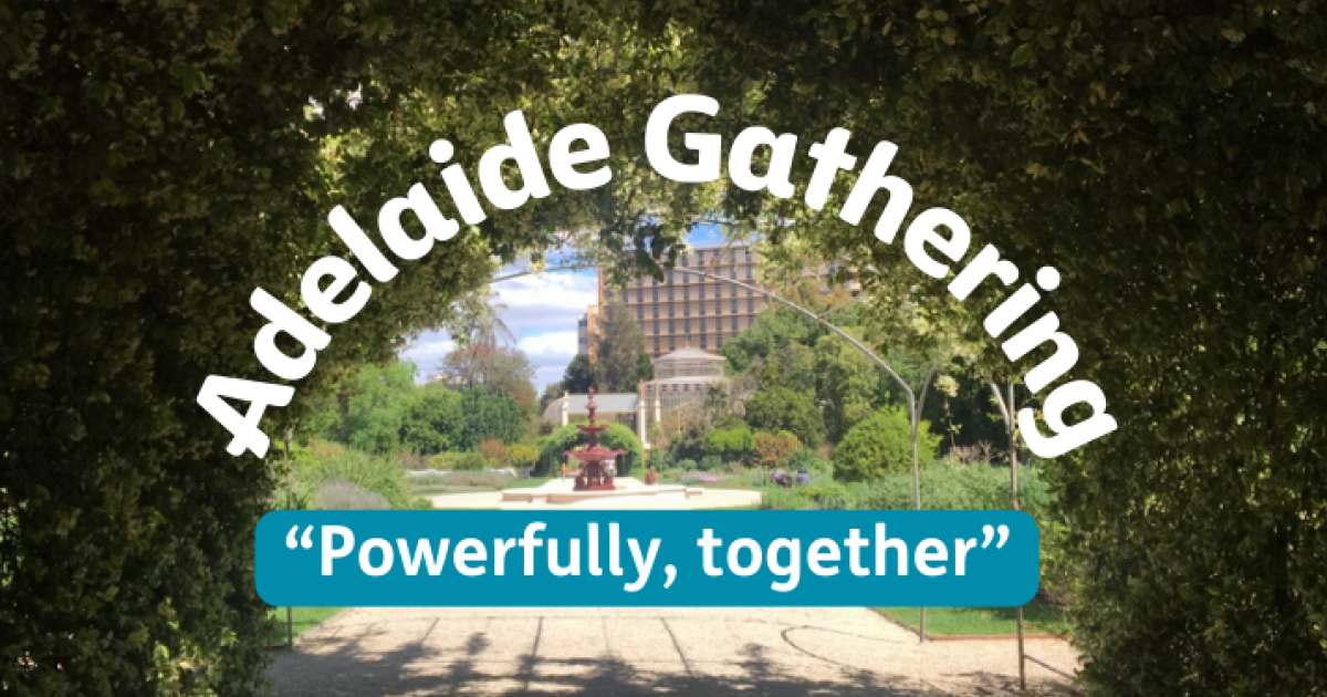 Tearfund Adelaide Gathering July 2022: "God uses… | Tearfund Australia