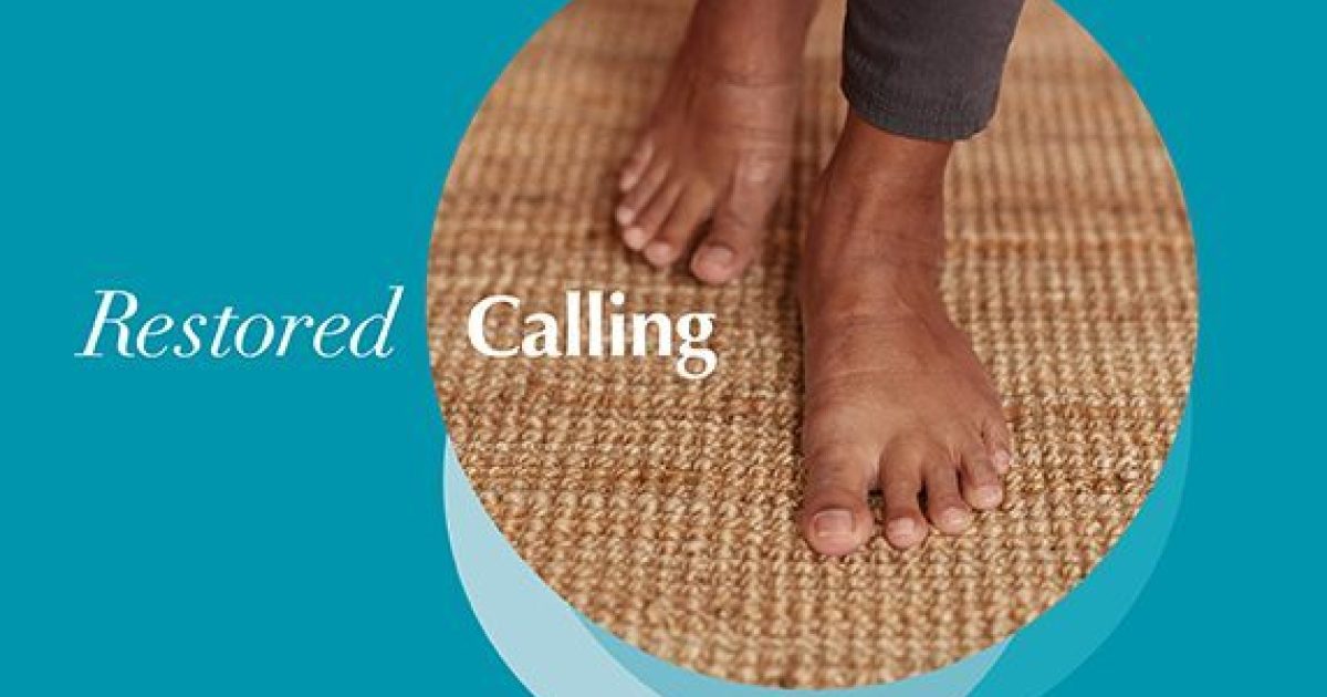 Lent 2024: Week 1 – Restored Calling | Tearfund Australia