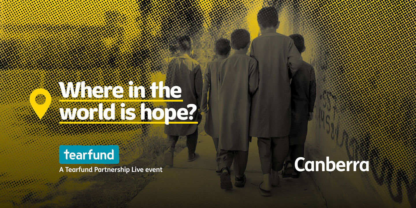 Where in the world is hope? | Canberra | Tearfund Australia